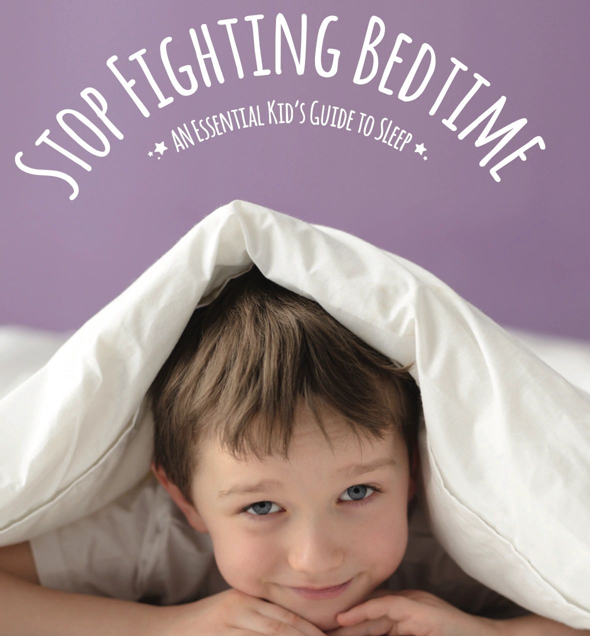 Stop Fighting Bedtime